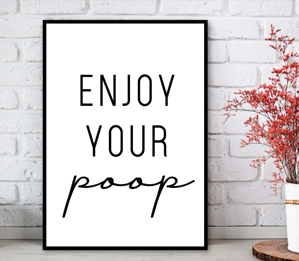 Bathroom Prints Minimalist Style: Enjoy Your Poop – edgeandedge